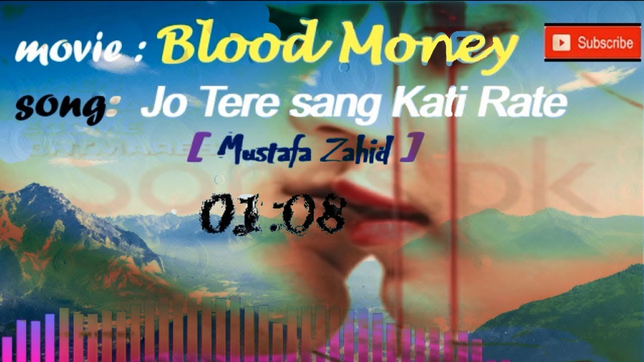 Jo Tere Sang kati rate [ LYRICS ] | Blood Money | Mustafa Zahid | TechnoGuru - YouTube