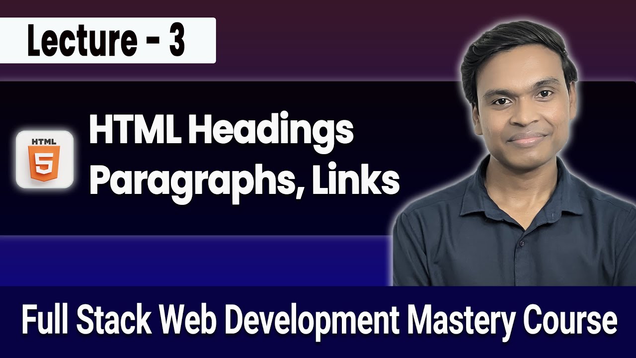The Truth About Headings Paragraphs And Links In Html Full Stack Web Dev 3 Youtube