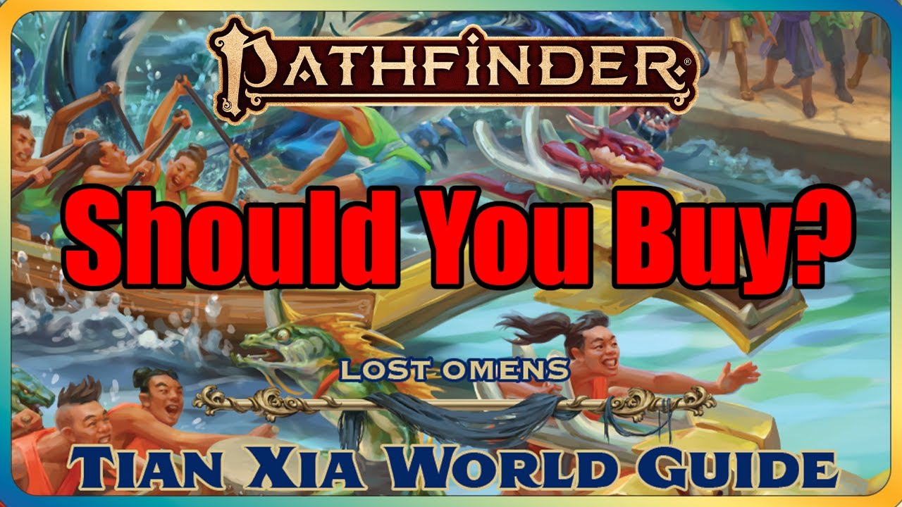 Should You Buy Tian Xia World Guide | Pathfinder 2e Remaster - YouTube