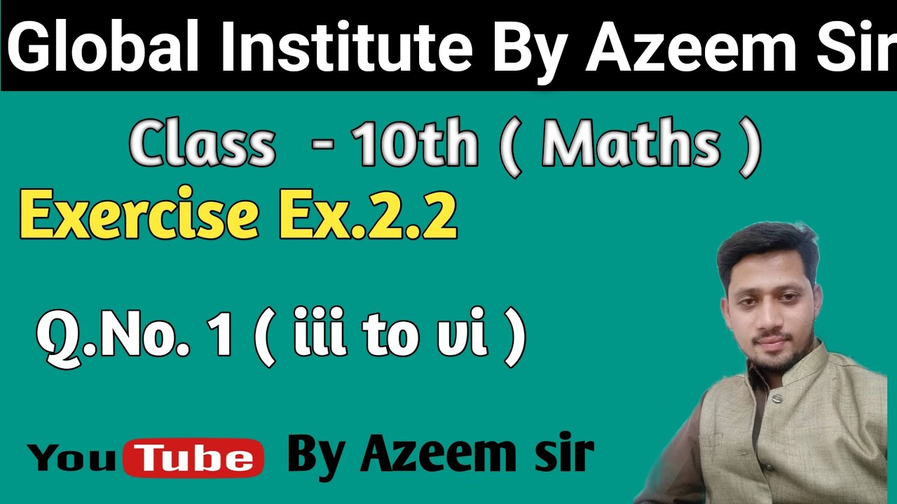 10th Maths ex.2.2 Q .No 1( iii to vi ) || By Azeem sir || Example No.3 ...