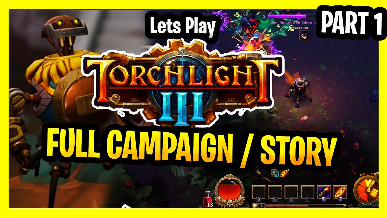 Torchlight 3 Gameplay Full Play through Part 1 Story Mode Torchlight ...