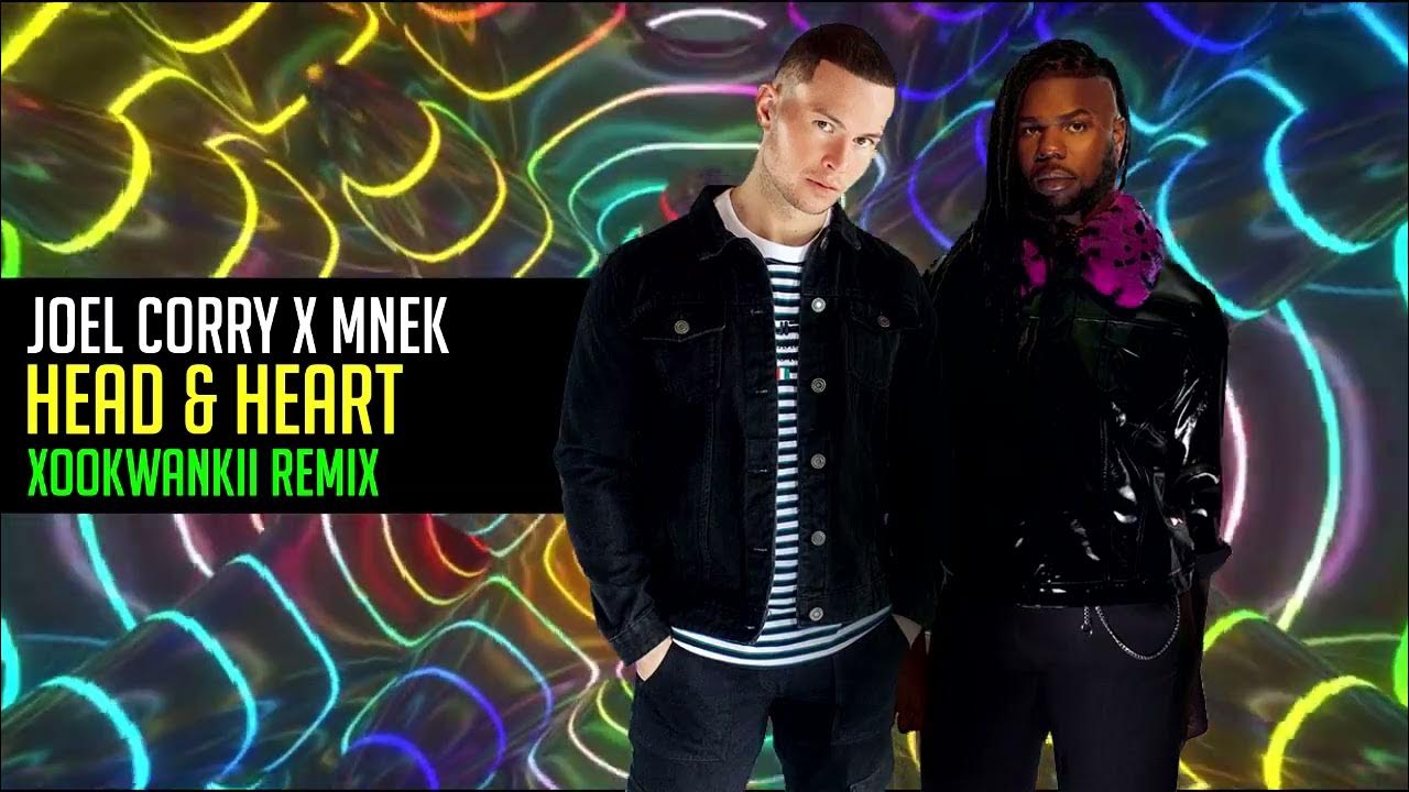 Joel Corry Feat Mnek Head And Heart Xookwankii Remix Youtube
