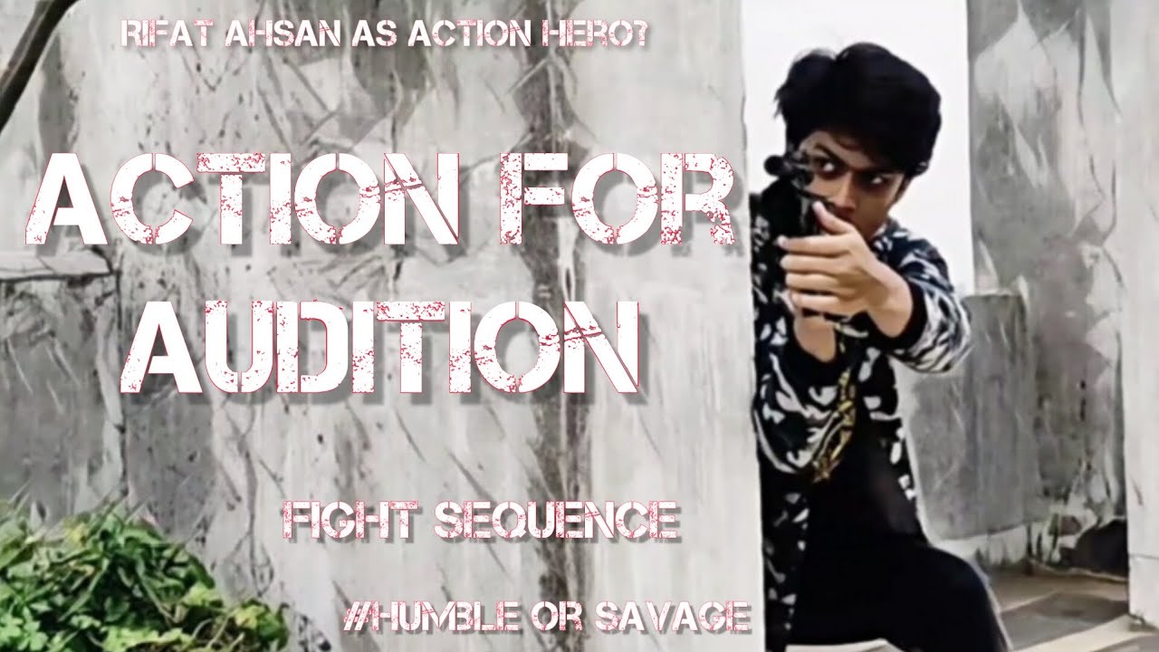Rifat Ahsan as An Action Hero? Audition Tape for Action Sequence ...