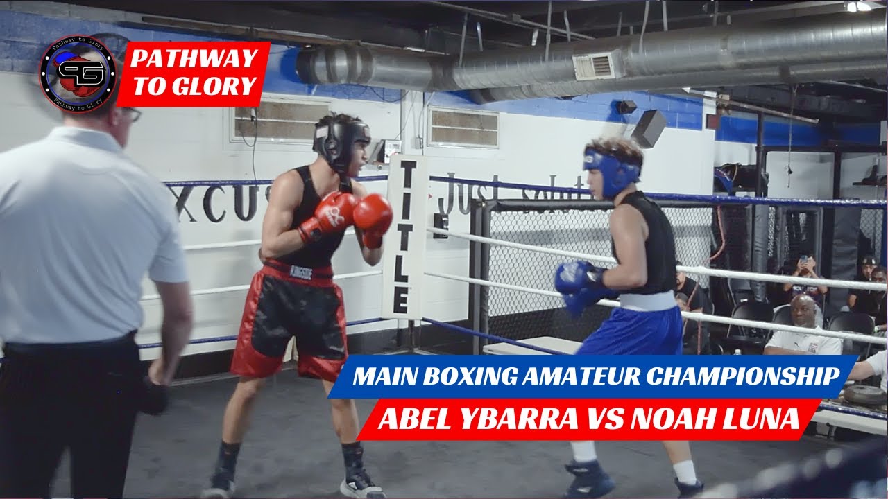 Abel Ybarra vs Noah Luna Main Boxing Amateur Championship #boxing # ...