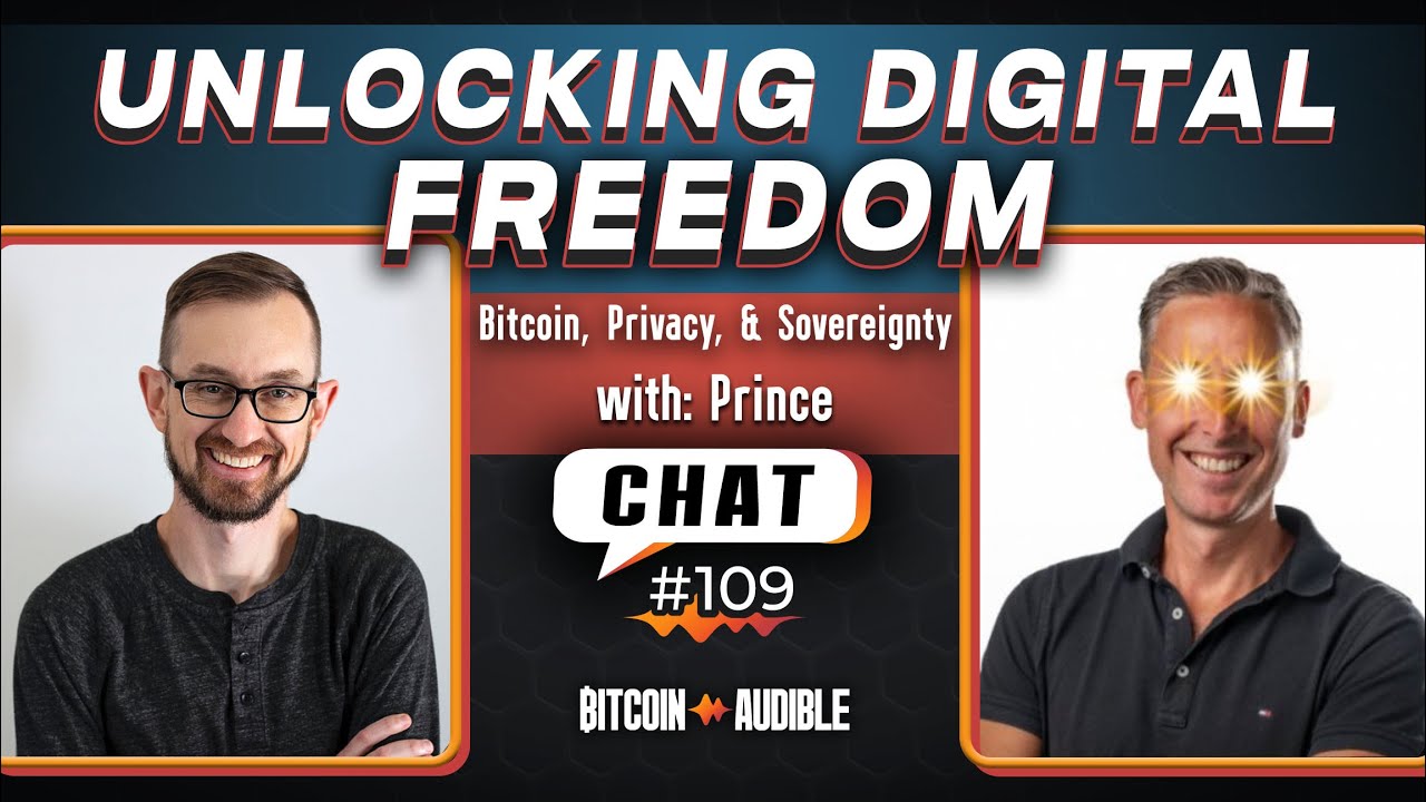 Chat_109 - Bitcoin, Privacy, Sovereignty and the Future with Daniel Prince [Once BITten] - YouTube