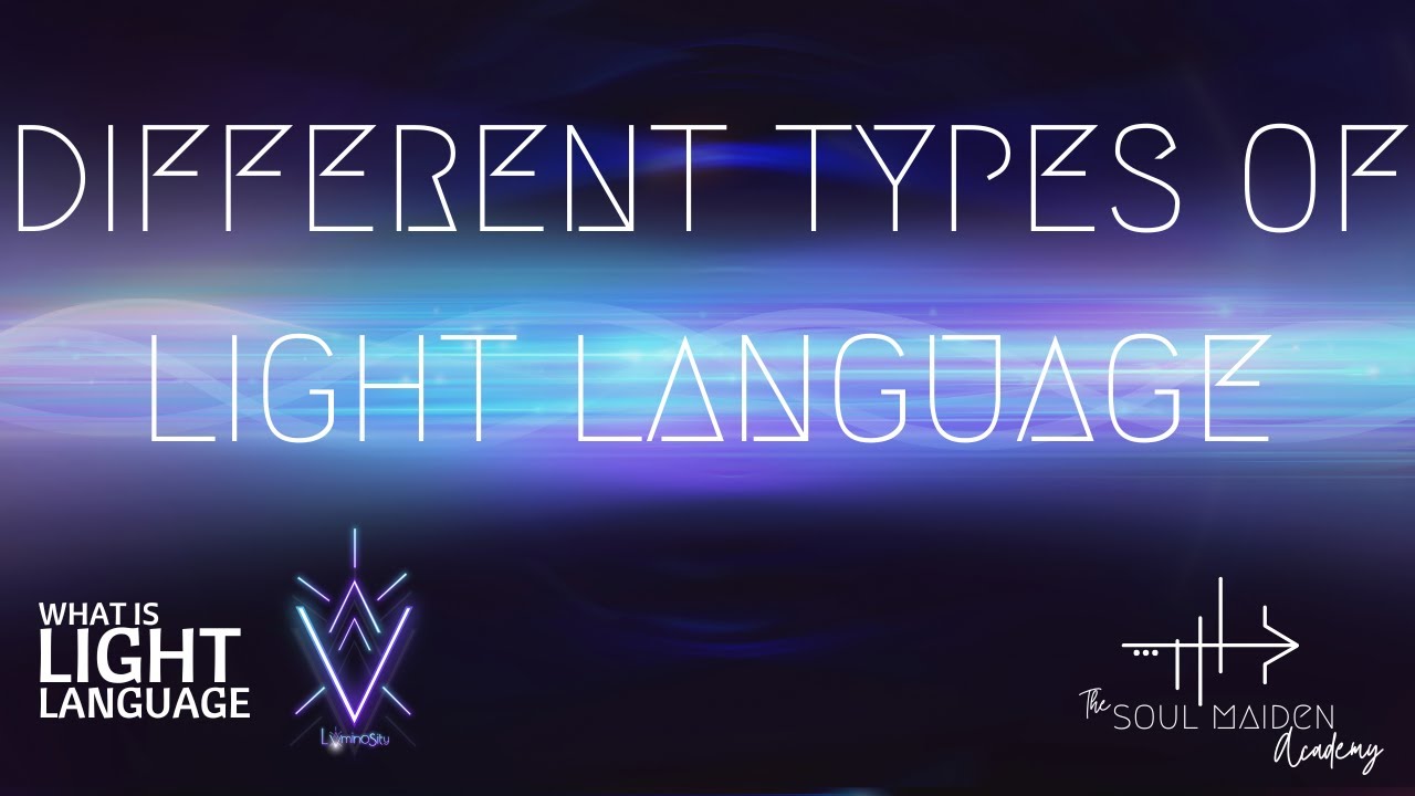 Different Types of Light Language | What Is Light Language - YouTube