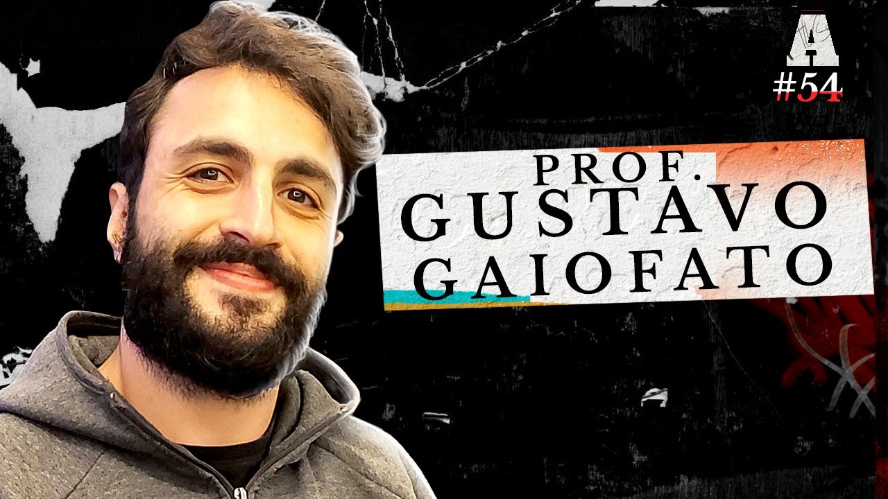 PROF. GUSTAVO GAIOFATO - Avesso #54 - YouTube