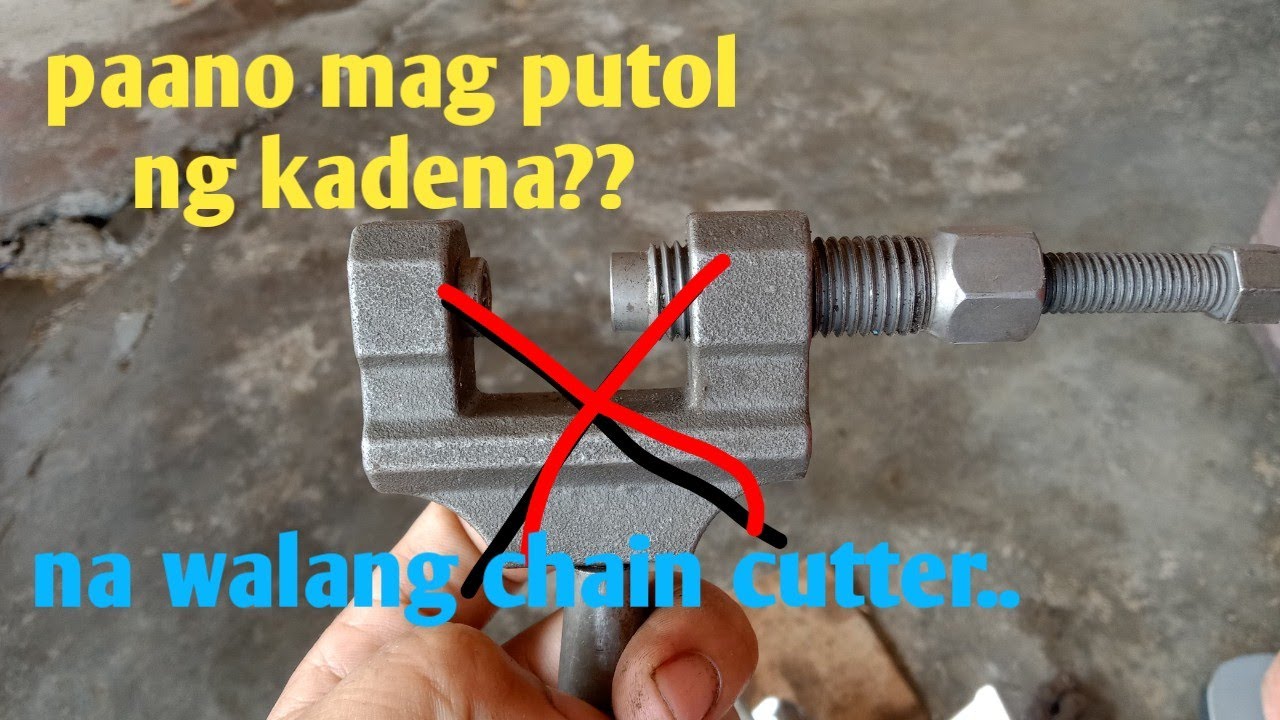paano mag putol ng kadena ?? na walang chain cutter.. - YouTube