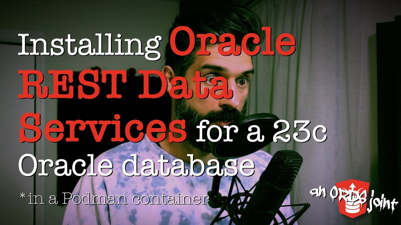 Installing Oracle Rest Data Services Locally For An Oracle 23c Database In A Podman Container