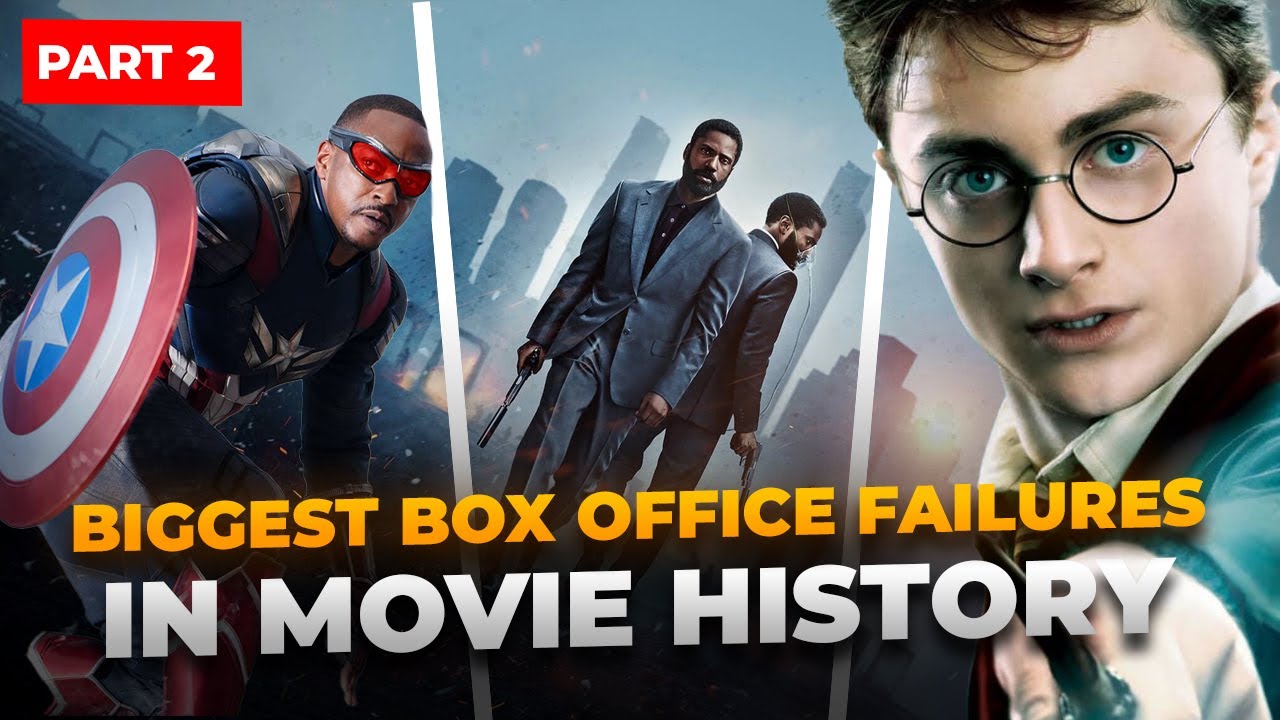 BIGGEST BOX OFFICE FAILURES IN MOVIE HISTORY | PART 2 - YouTube