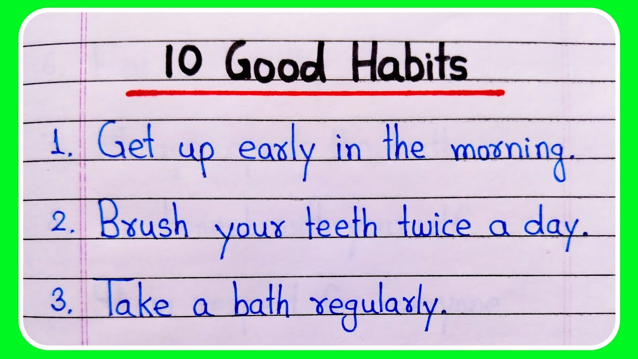 10 Good Habits Daily Habits Good Habits 10 Lines 10 Lines On Good 10-good-habits-daily-habits-good-habits-10-lines-10-lines-on-good