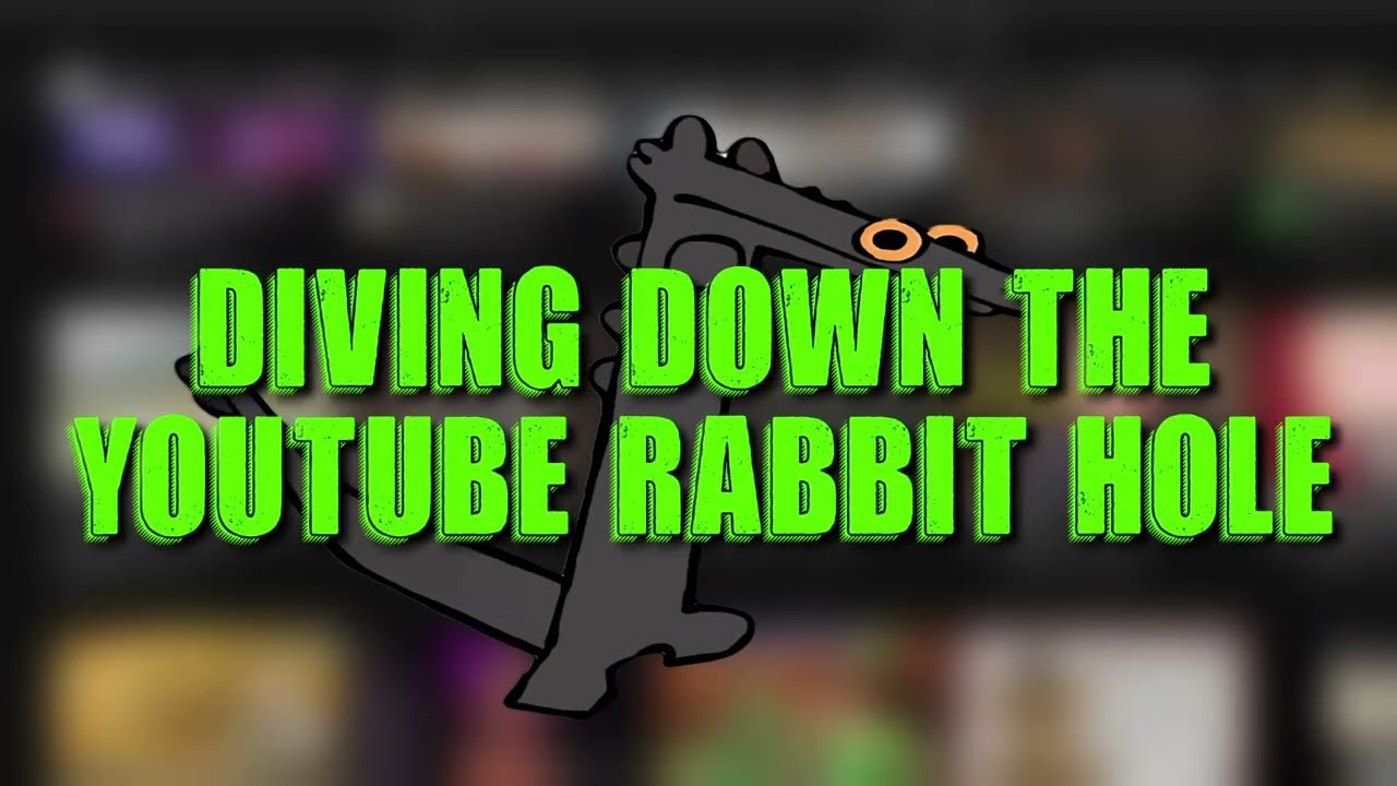 Diving Down The YouTube Rabbit Hole - YouTube
