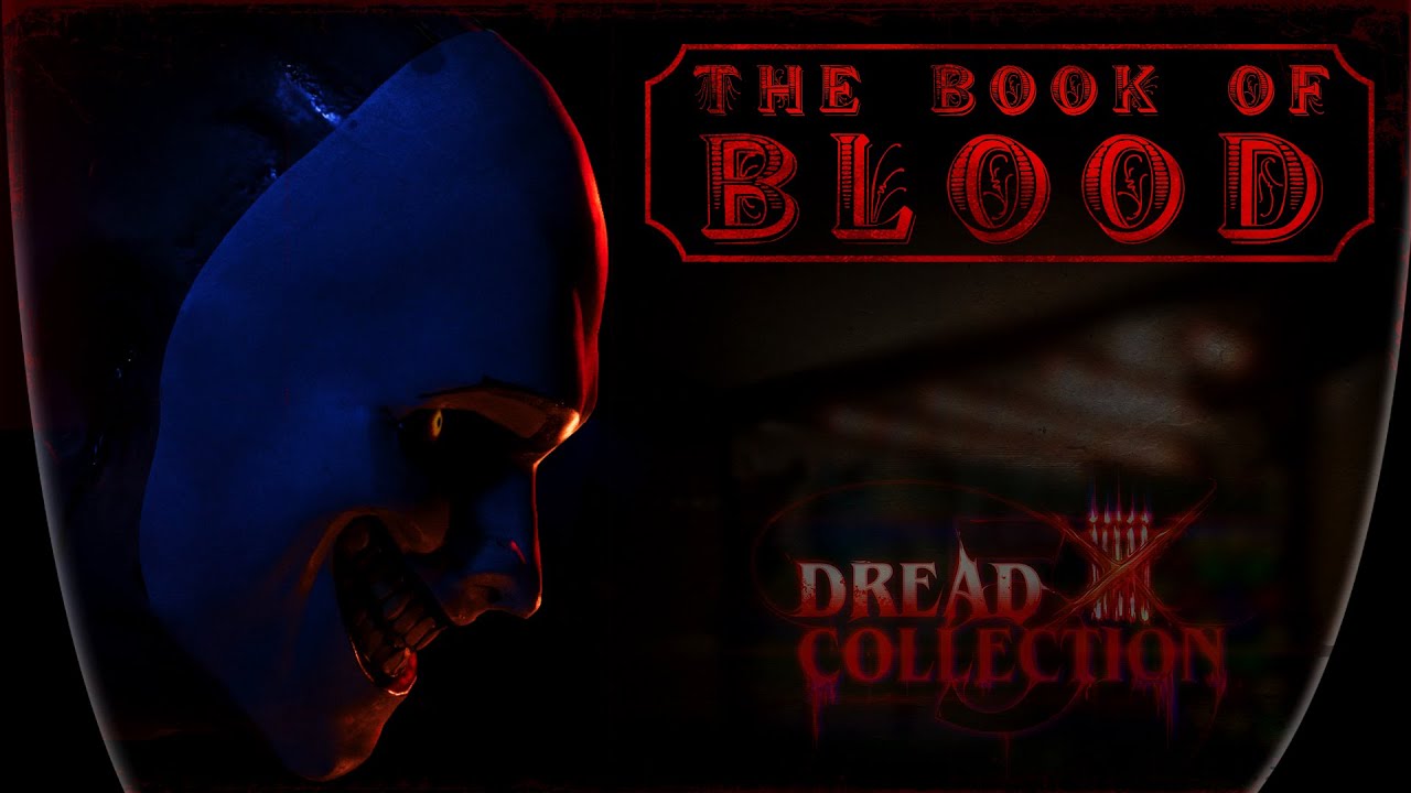 Dread X Collection 5 Feature: The Book of Blood - YouTube