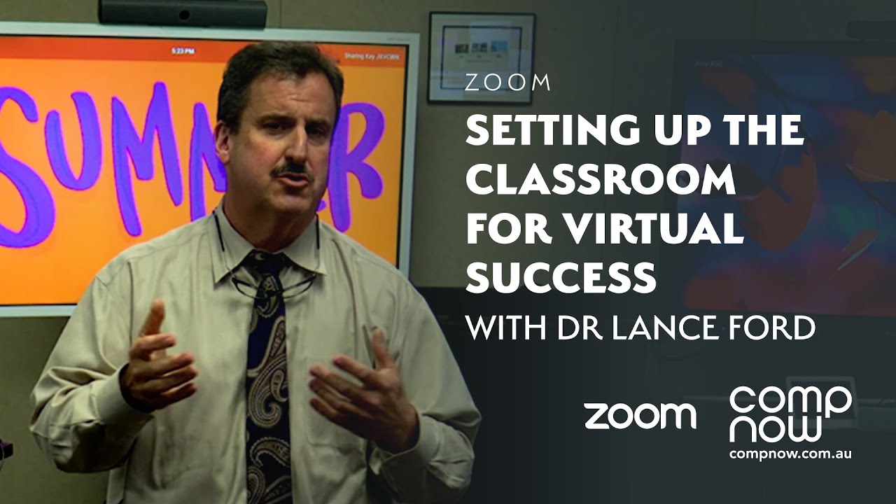 Setting Up The Classroom for Virtual Success with Dr Lance Ford - Zoom ...