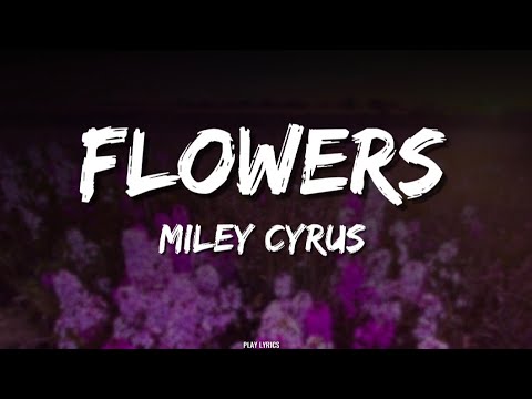 Miley Cyrus - Flowers (lyrics) #mileycyrus #flower #lyrics #fyp