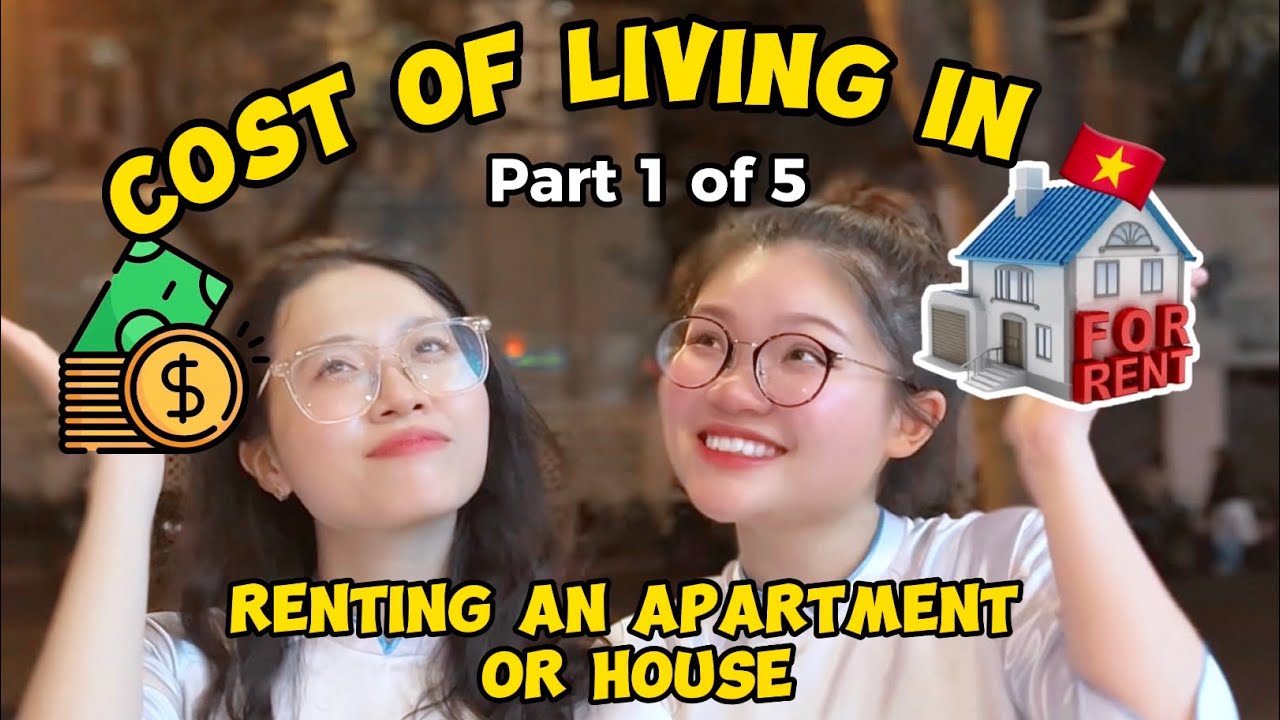 Cost of living in Vietnam - Part 1 of 5 - RENTING AN APARTMENT OR HOUSE ...