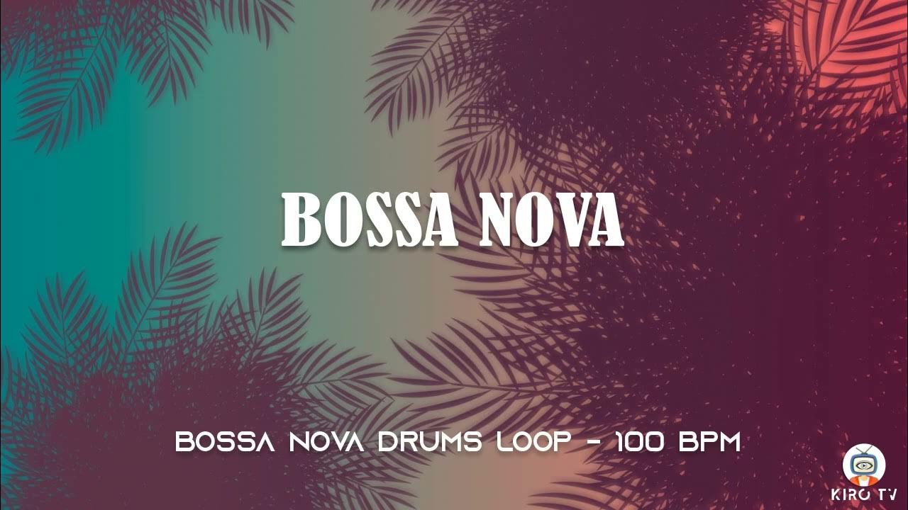 Bossa nova drums Loop - 100 BPM - YouTube