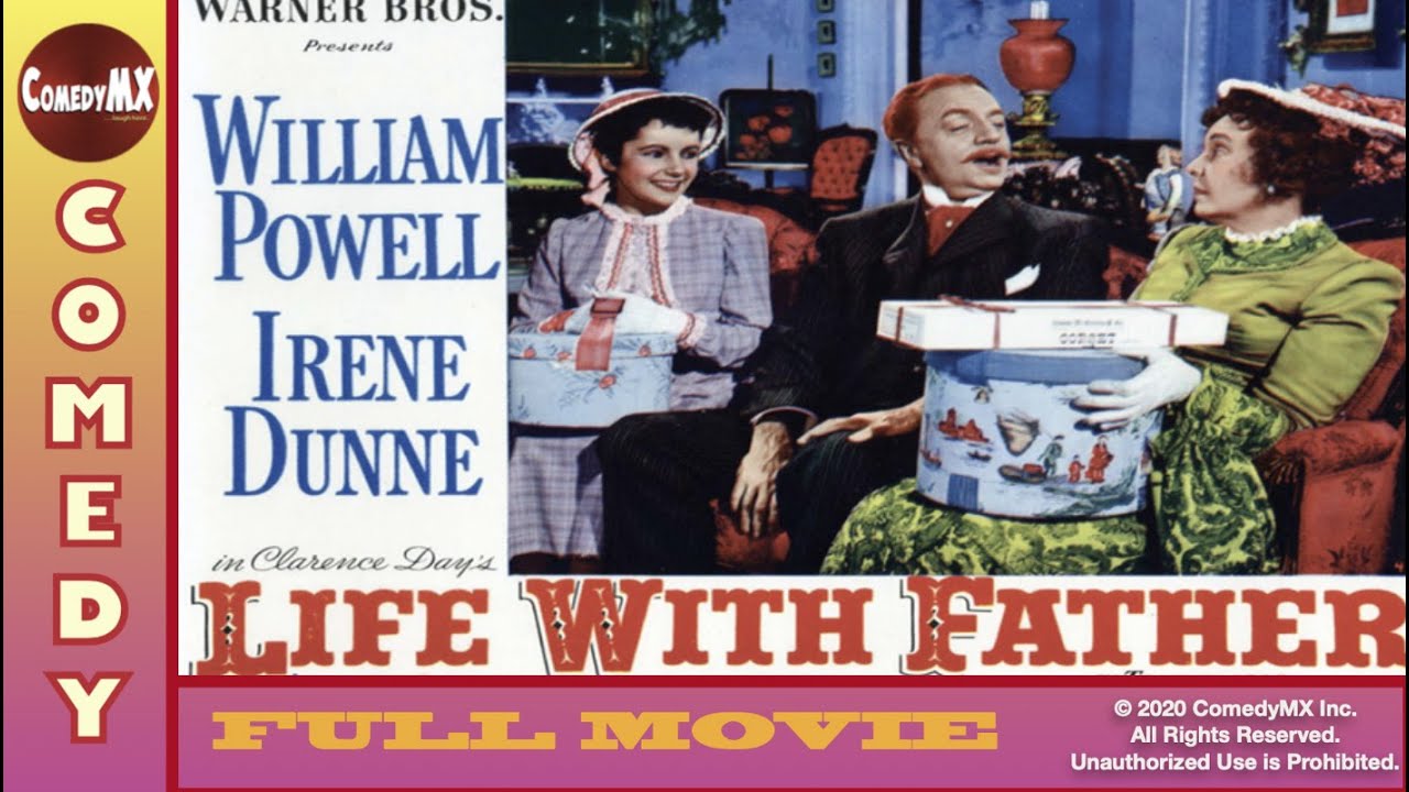 Life With Father (1947) - Full Movie | William Powell, Irene Dunne ...