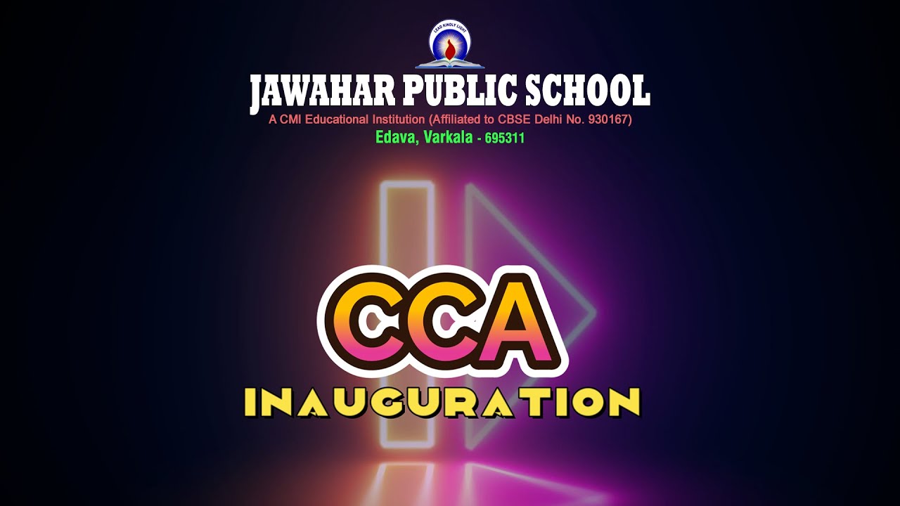 CCA inauguration | Jawahar Public School, Edava - YouTube