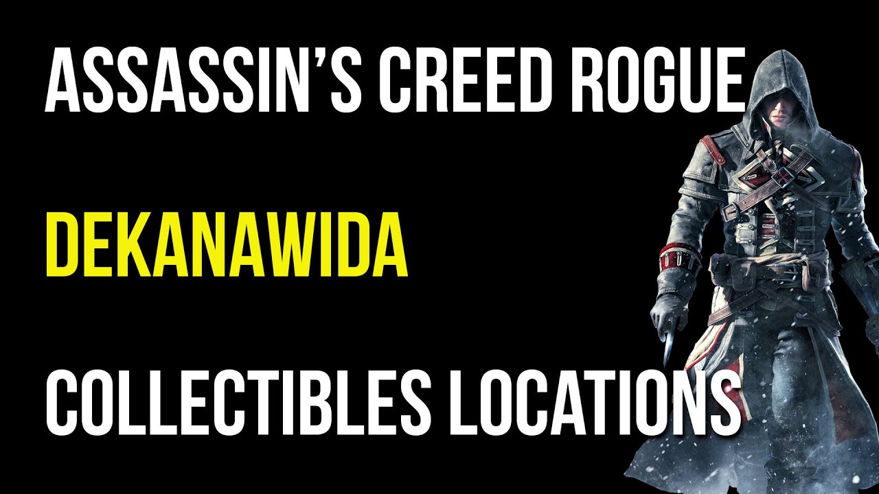 Assassin's Creed Rogue Dekanawida Collectibles/Activities/Quest Items ...