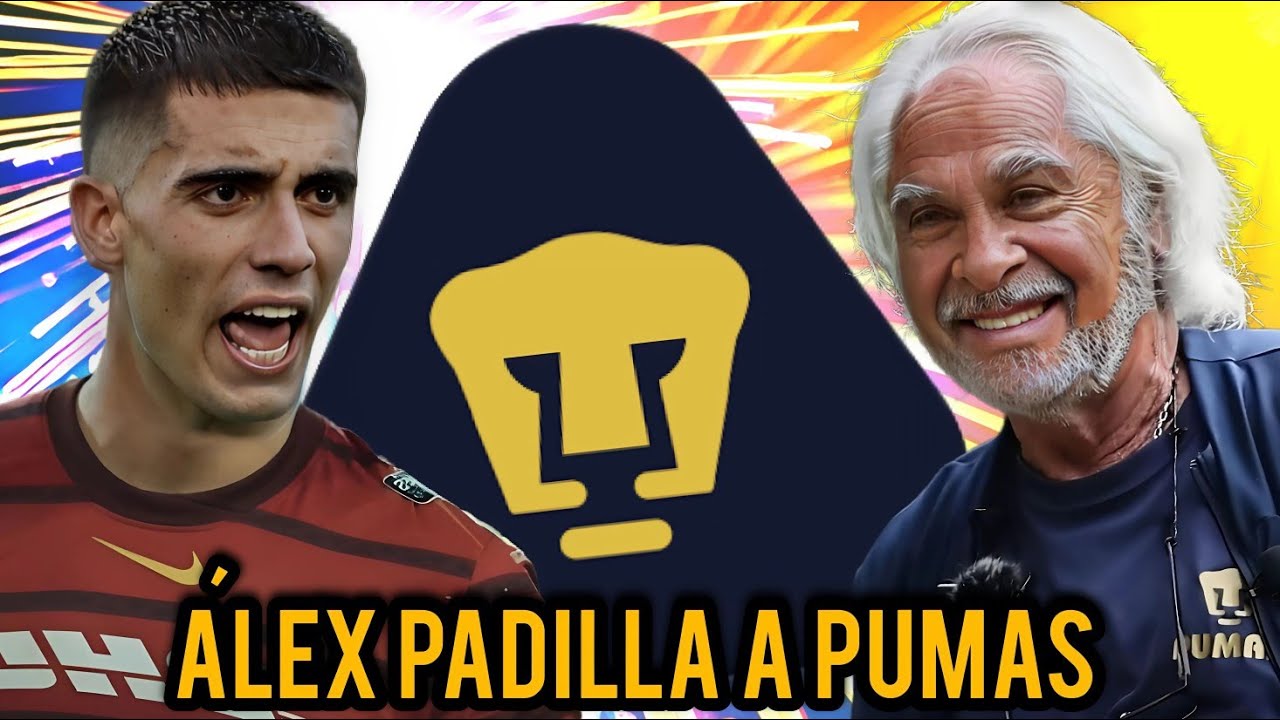 ¡CONFIRMADO ALEX PADILLA A PUMAS! ANÁLISIS DE SU CARRERA Y MEJORES ...