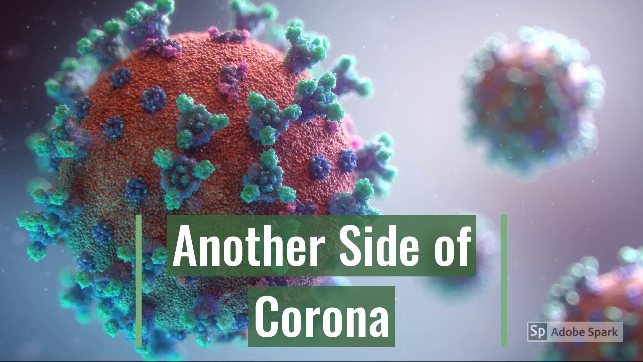 Corona Positive Vibes/Another Side of Corona/What Corona Though Us ...