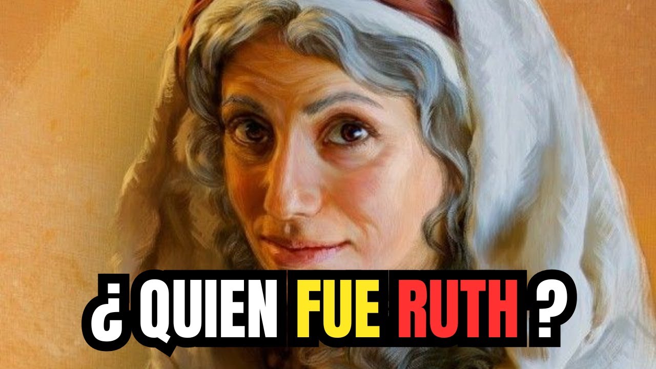 ¿Quién fue Ruth? Una historia de fidelidad y redención bíblica - YouTube