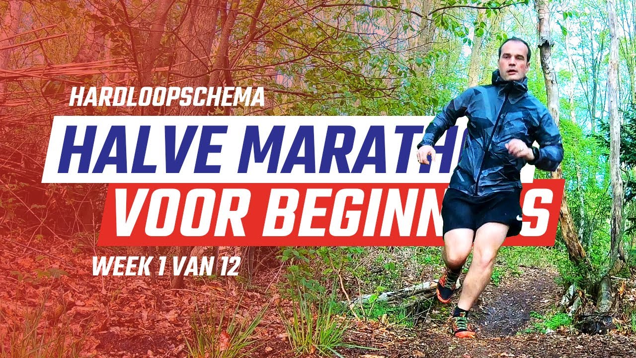 Hardloopschema halve marathon - Week 1 / 12 - Verleg je grenzen! - YouTube