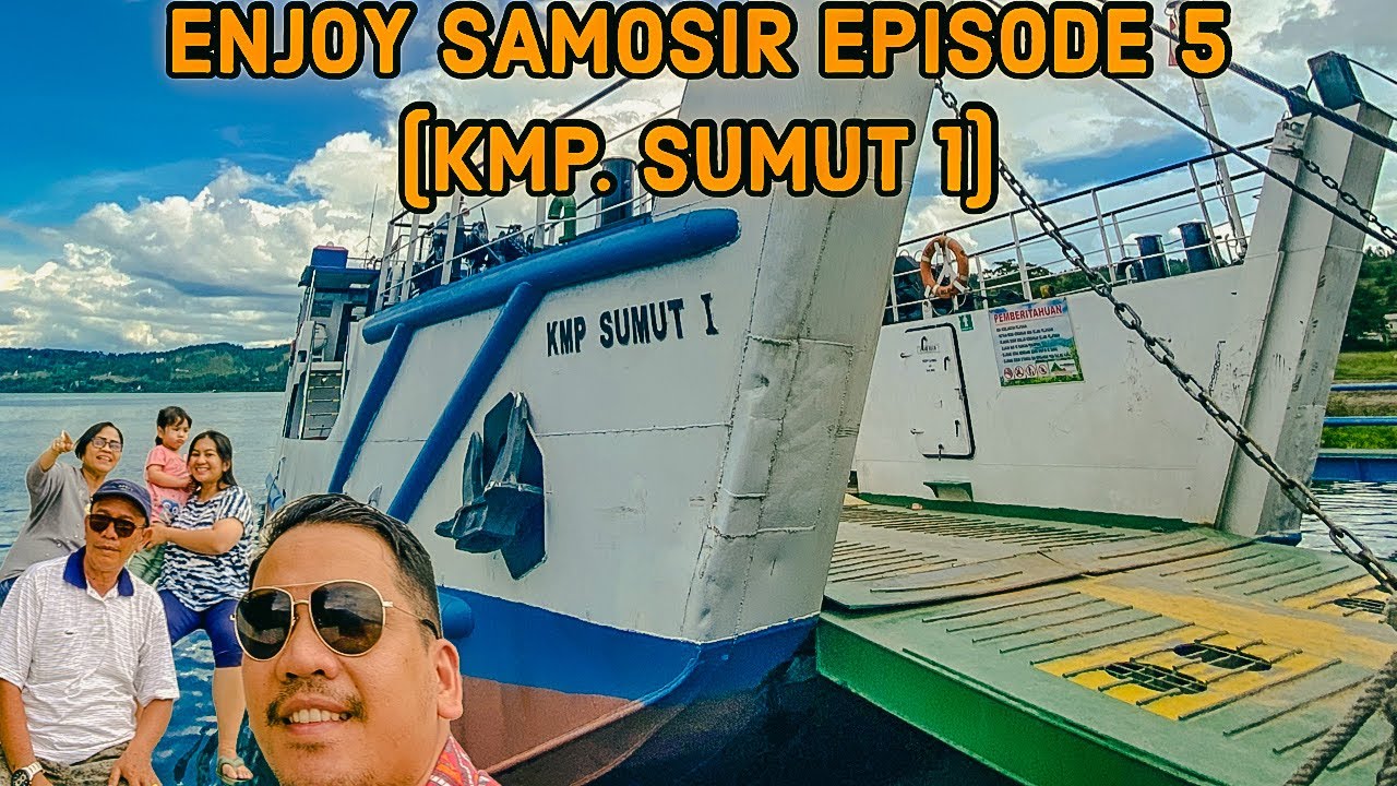 ENJOY SAMOSIR EPISODE 5 (KMP. SUMUT 1) - YouTube