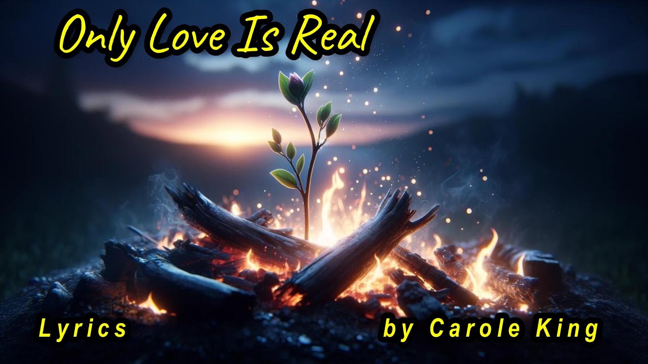 Only Love Is Real - YouTube