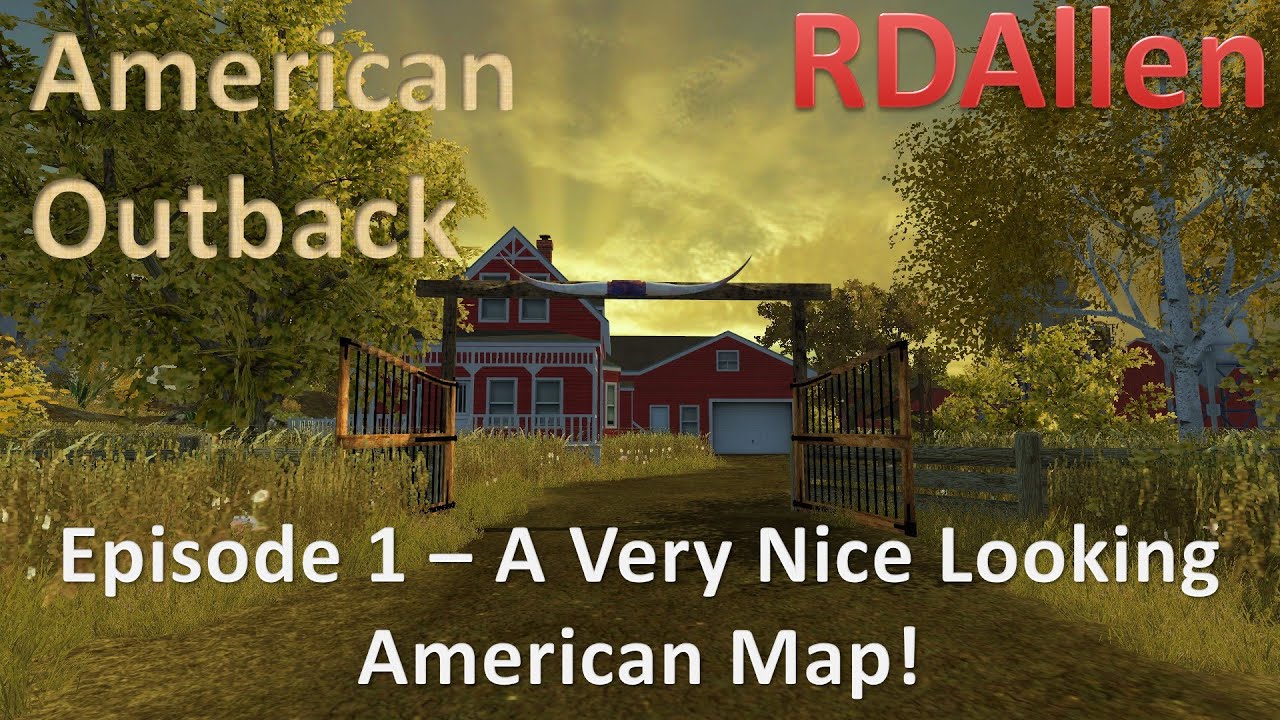 Farming Simulator 15 MP American Outback E1 - A Good Looking Map So Far ...