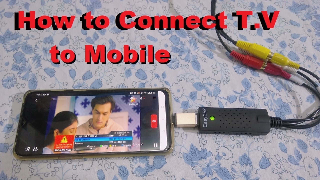 How to connect tv to android mobile working live tv, cctv, live stream ...