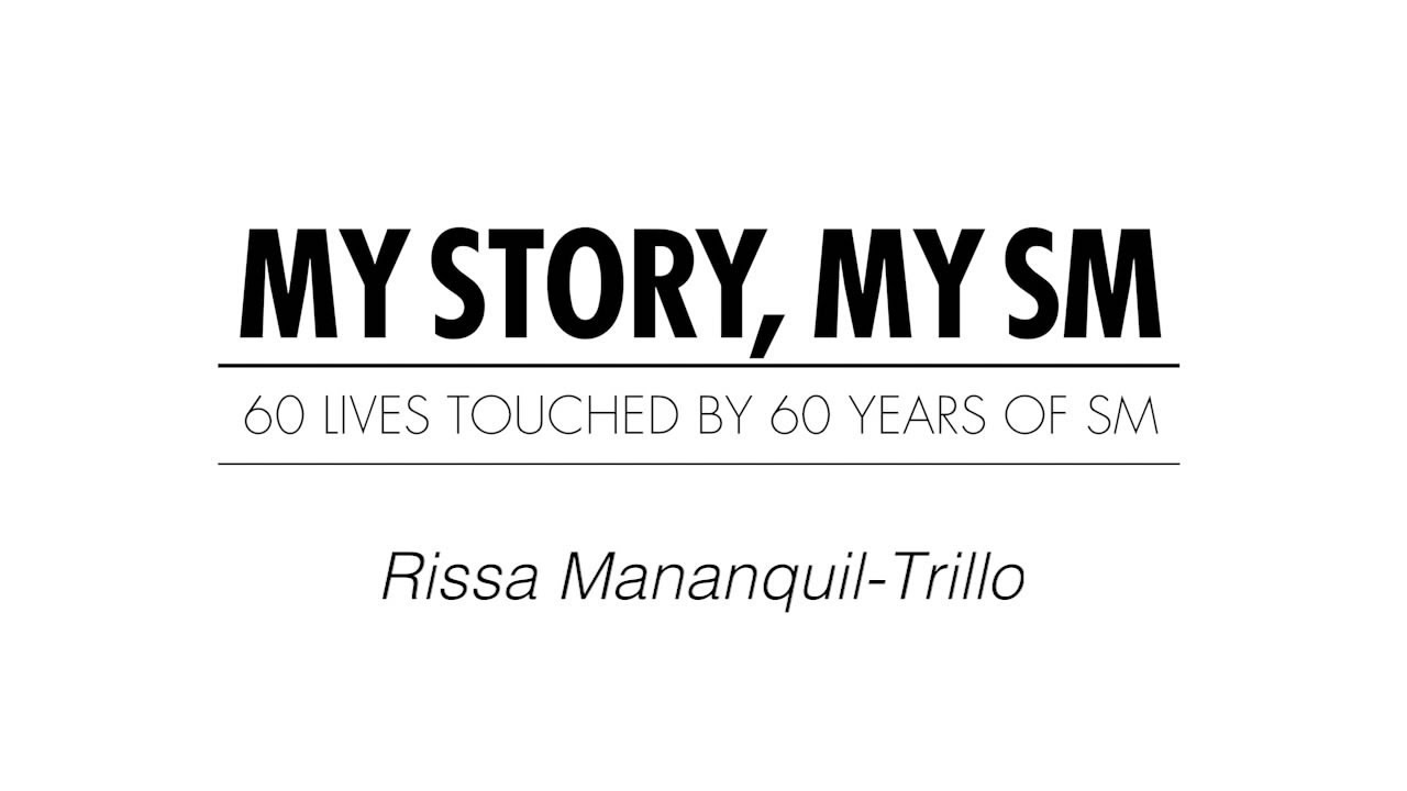 My Story, My SM - Rissa Manaquil-Trillo - YouTube