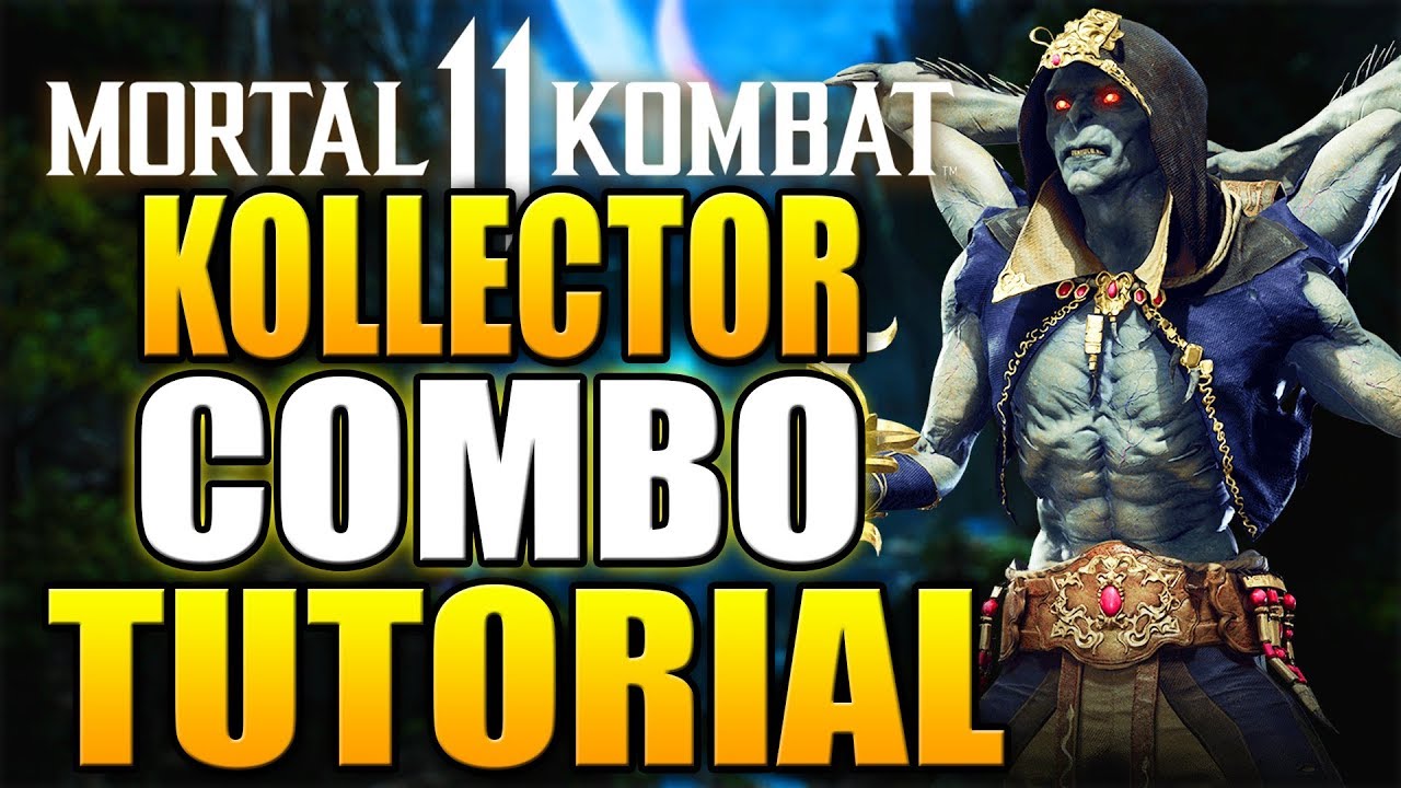 Mortal Kombat 11 Kollector Combo Tutorial - Mortal Kombat 11 Kollector ...
