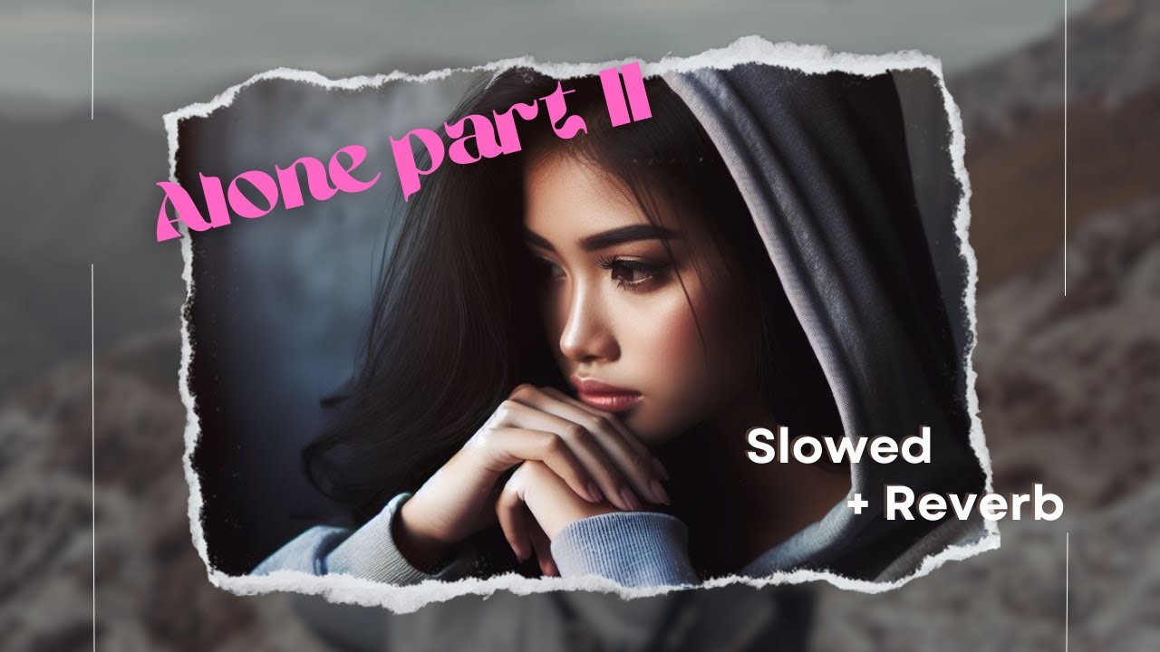 Alone part 2 - Alan walker & ava max (slowed + perfectly reverb ...