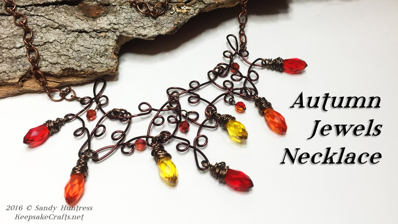 Autumn Jewels Necklace-Wire Shapes & Teardrop Crystals Jewelry Tutorial ...
