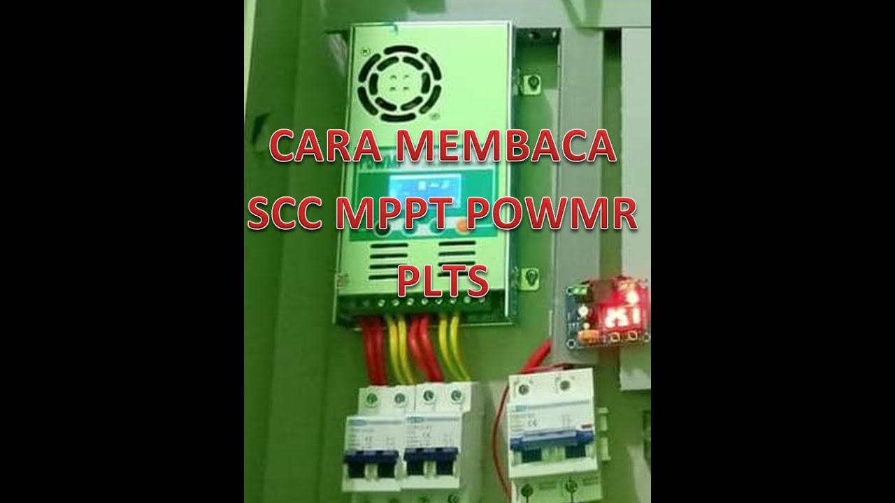 CARA MEMBACA SCC MPPT POWMR DI RANGKAIAN PANEL INVERTER II PLTS - YouTube