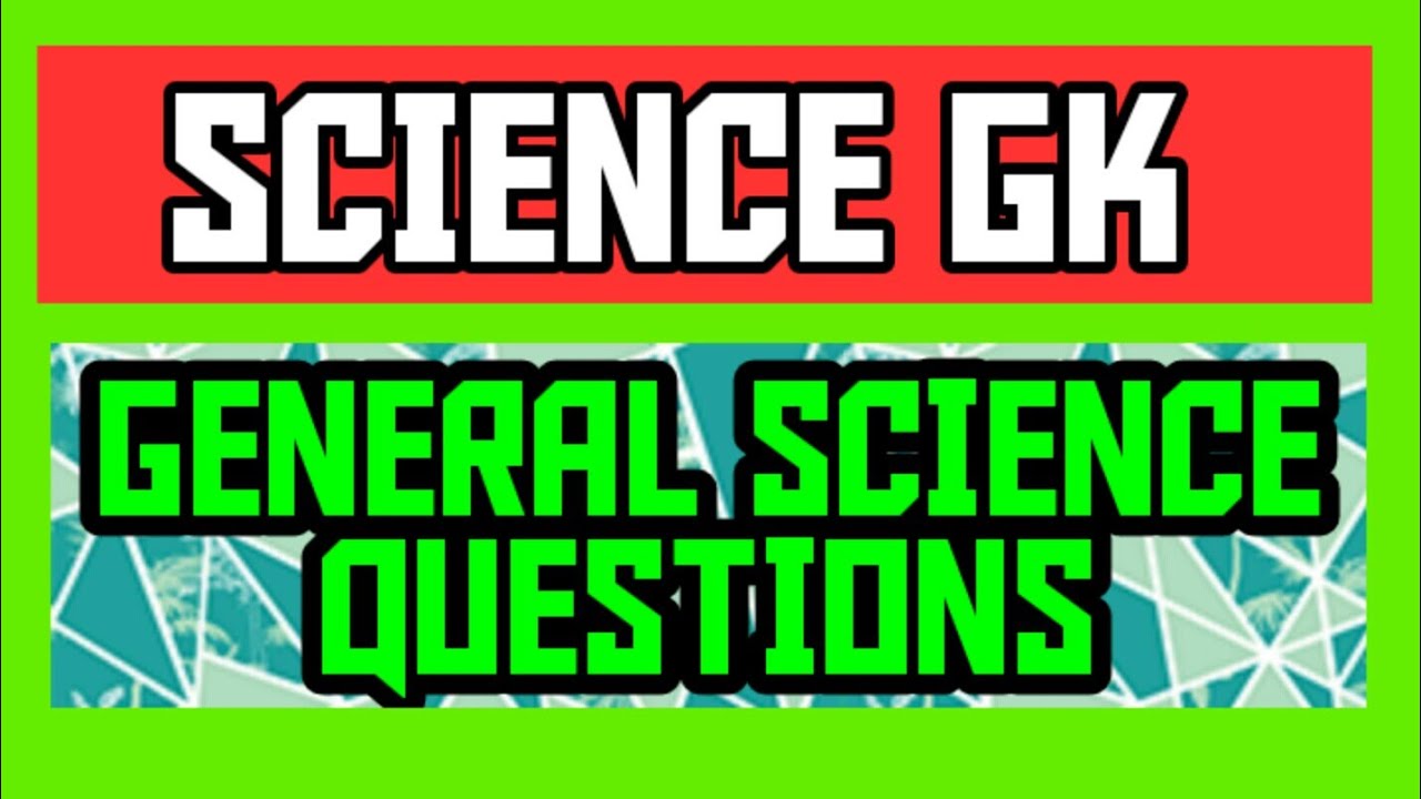 General Science Questions | In English | BIG Q | - YouTube