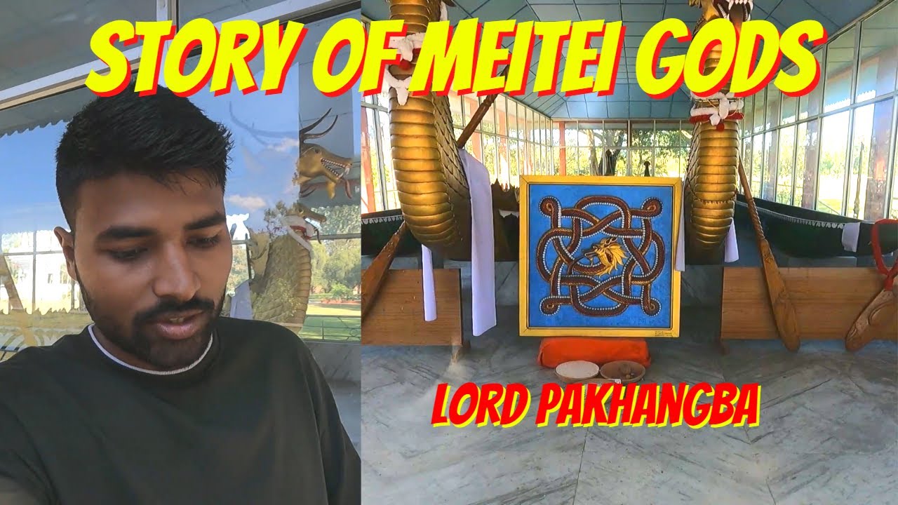The Story of Meitei Gods | Manipur | Day 278 - YouTube
