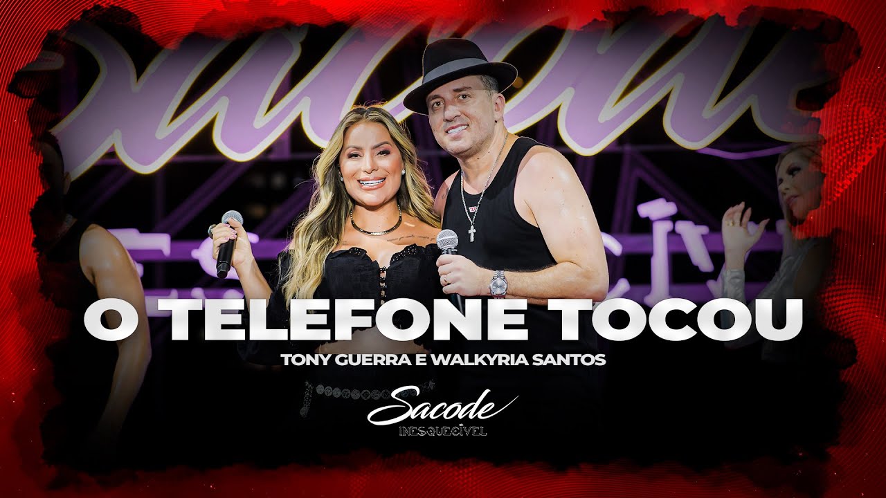 Forró Sacode & Tony Guerra - O Telefone Tocou Part. Walkyria Santos ...