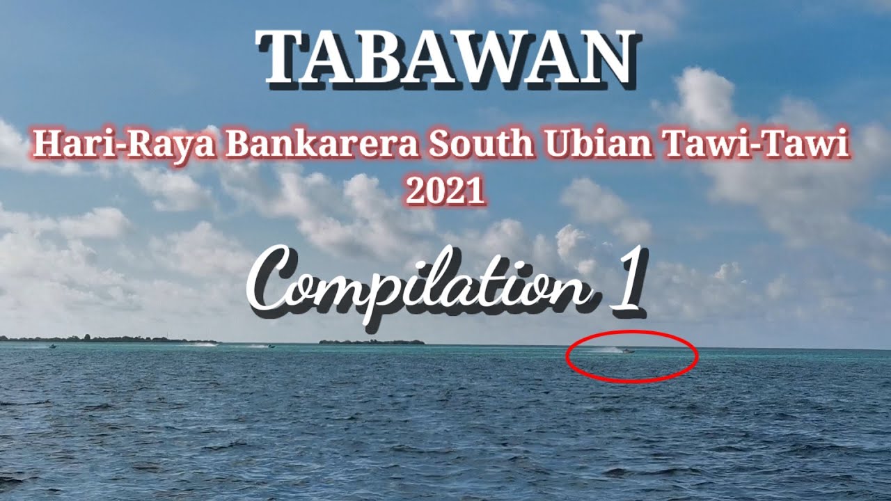 Tabawan hari raya bancarera Compilation 1 | South Ubian Tawi-Tawi ...