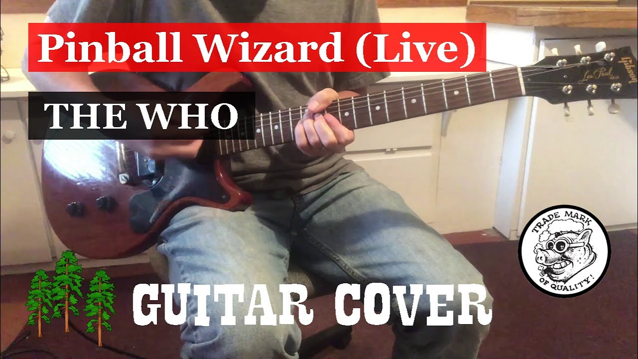 Pinball Wizard (Live) - The Who - Guitar Cover - YouTube