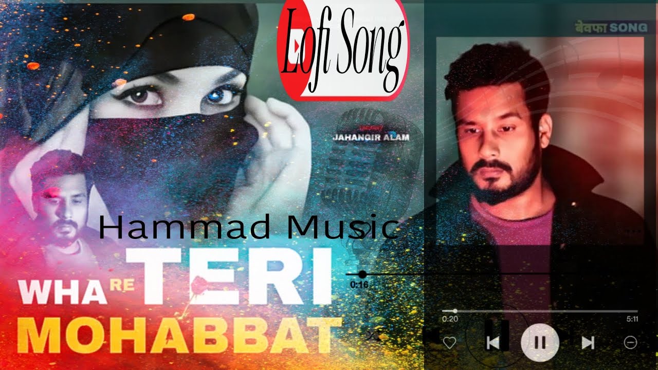 Wah Re Teri Mohabbat l Official lofi song Sad song Vikky Singh Jahangir Alam Hammad Music 2025 ...