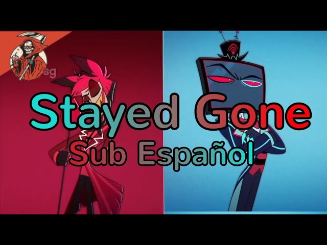 Stayed Gone Hazbin