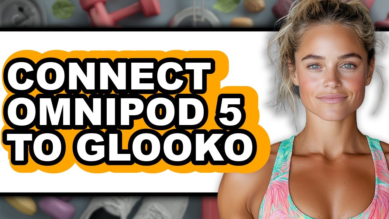 How to Connect Omnipod 5 to Glooko (Updated 2025) - YouTube