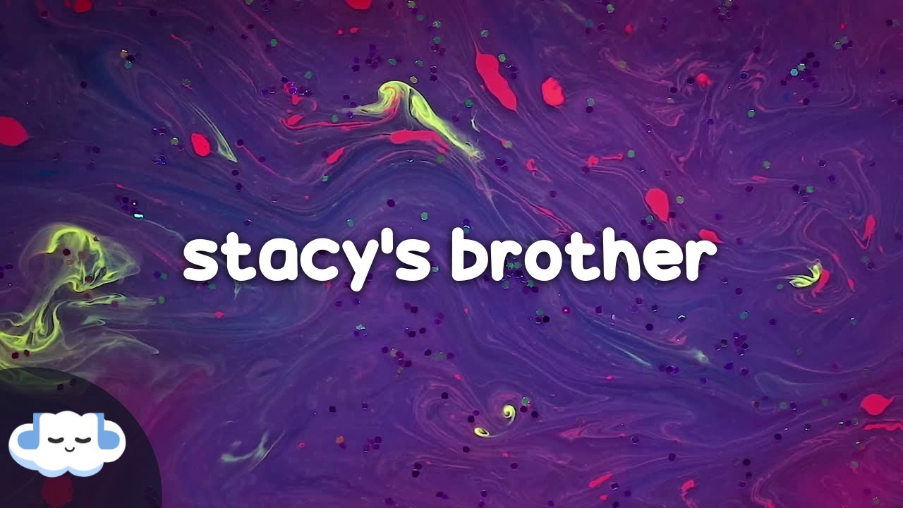 Mad Tsai – stacy's brother (Lyrics) | “I’m in love with stacy’s brother ...