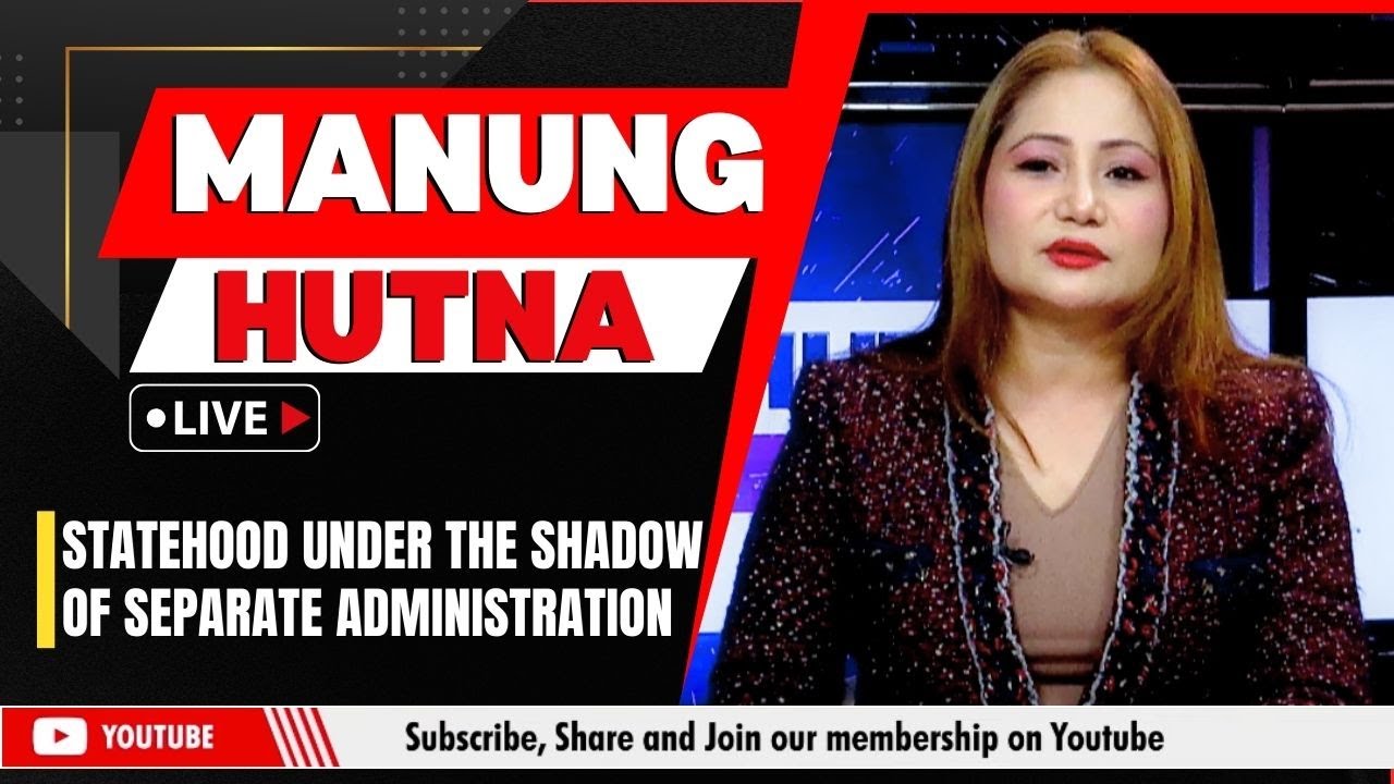 STATEHOOD UNDER THE SHADOW OF SEPARATE ADMINISTRATION ON MANUNG HUTNA | 21 JAN 2025 - YouTube