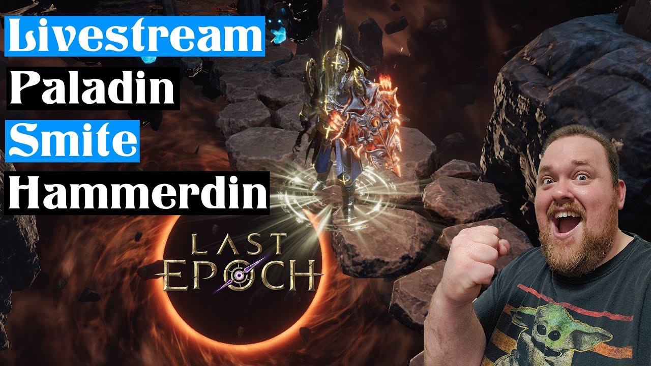 Last Epoch: Paladin Smite Hammerdin - YouTube