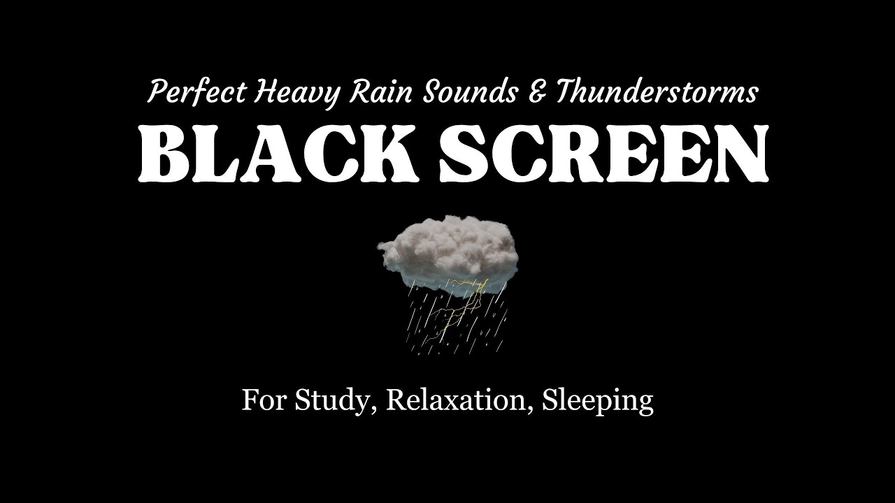 Black Screen | Perfect Heavy Rain Storm & Powerful Thunder Sounds For ...