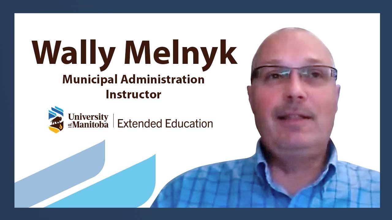 Wally Melnyk, Instructor & Graduate, Municipal Administration - YouTube